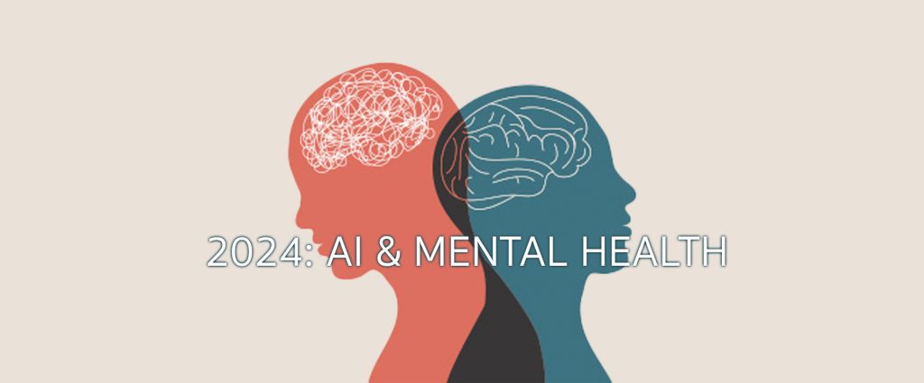 2024 AI and Mental Health – Tianqiao & Chrissy Chen Institute – Change ...